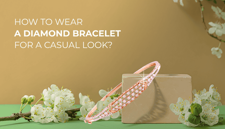 How to wear a diamond bracelet for a casual look?