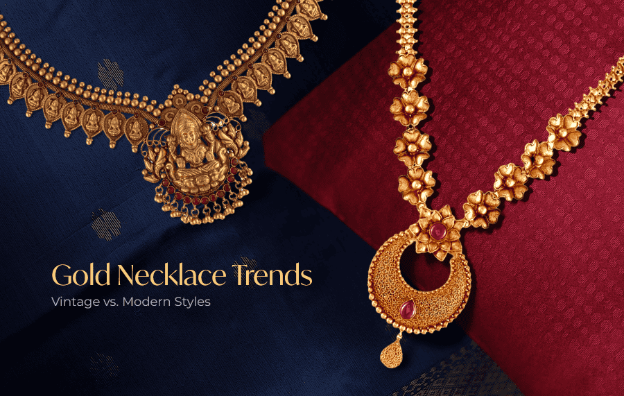 Vintage vs. Modern Jewellery Designs | Gold Necklace Trends