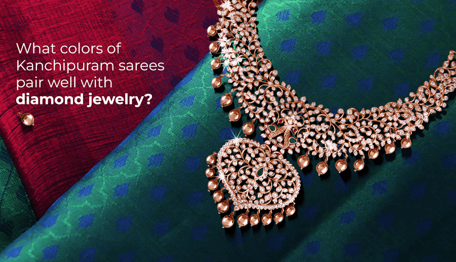 Best Kanchipuram Saree Colors for Diamond Jewelry | Kirtilals